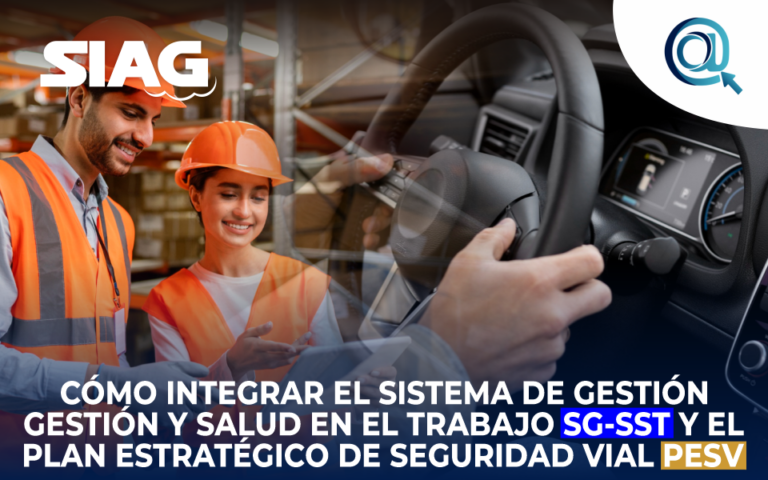 Cómo integrar el Sistema de Gestión en Seguridad y Salud en el Trabajo (SG-SST) y el Plan ...
